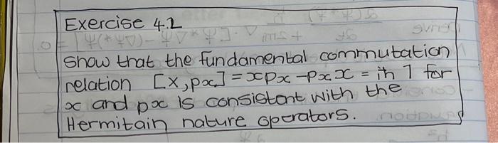 Solved Exercise 4.2 show that the fundamental commutation | Chegg.com