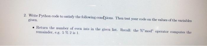 Solved 2. Write Python code to satisfy the following | Chegg.com