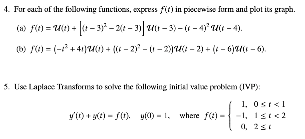 Solved Use Laplace Transforms to solve the following initial | Chegg.com