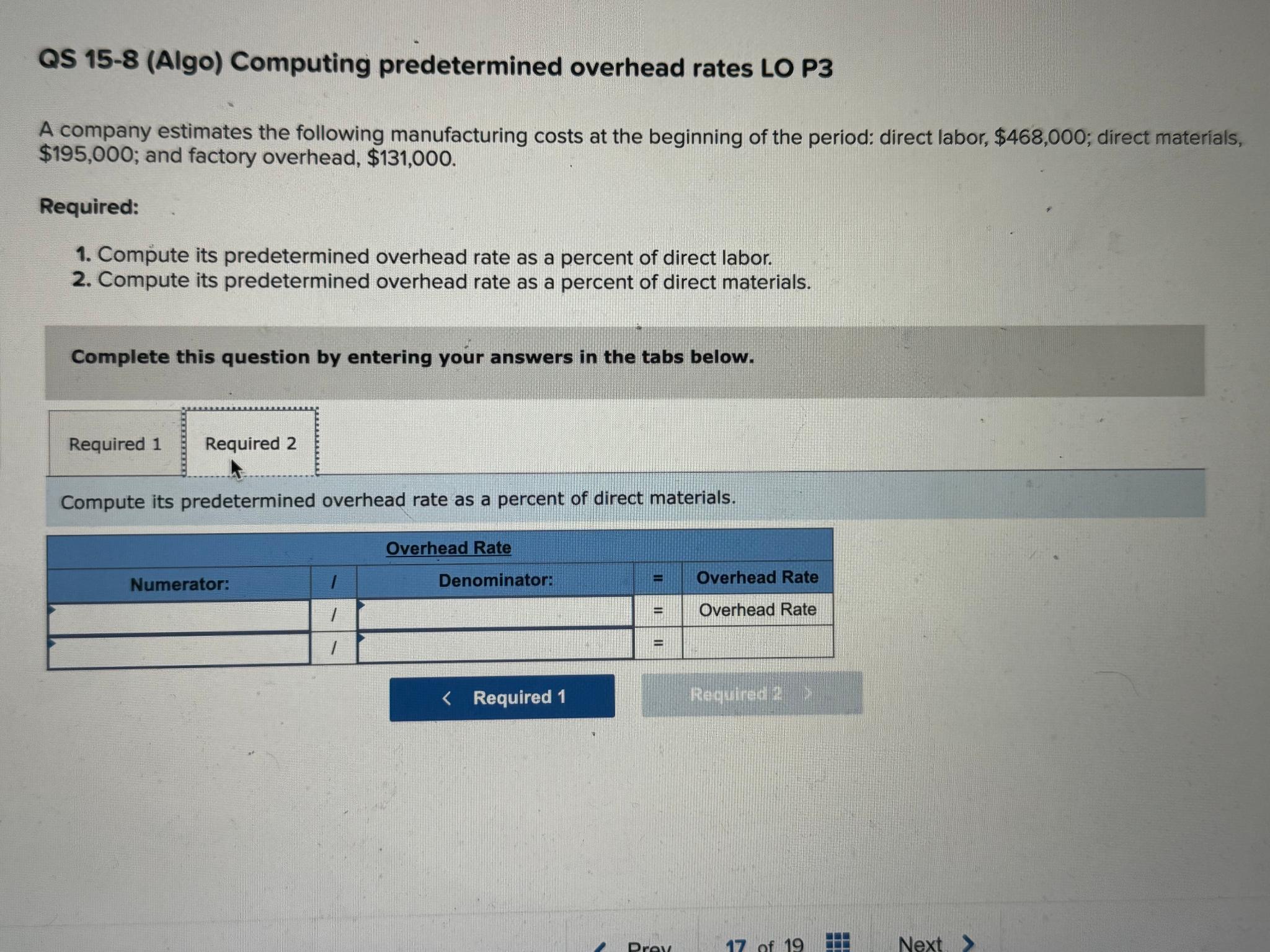 Solved QS 15-8 (Algo) ﻿Computing predetermined overhead | Chegg.com
