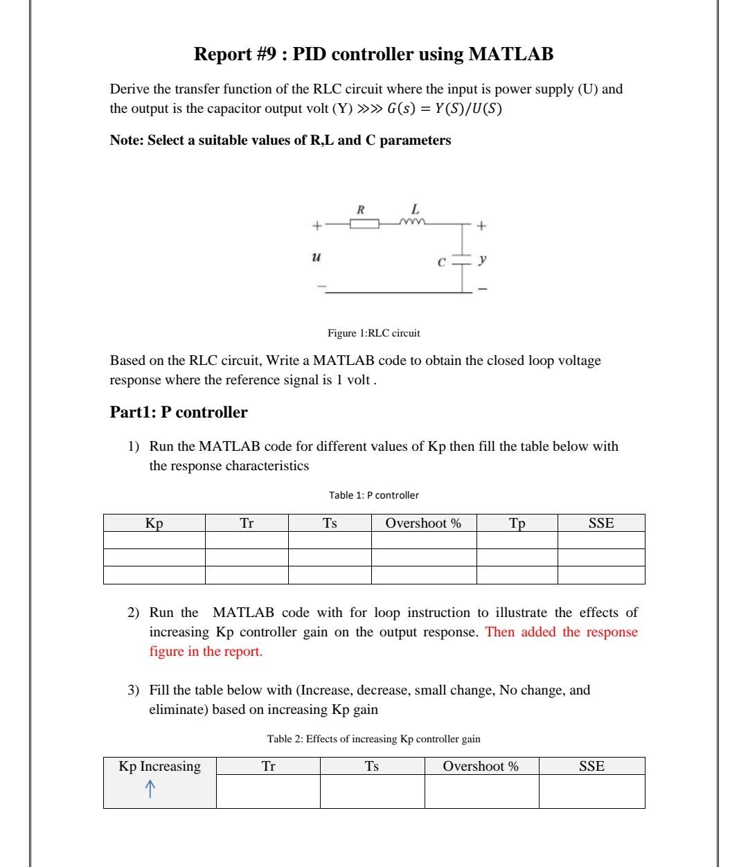 Solved Report #9 : PID controller using MATLAB Derive the | Chegg.com
