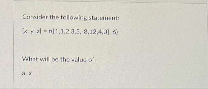 Solved Consider the following statement: | Chegg.com