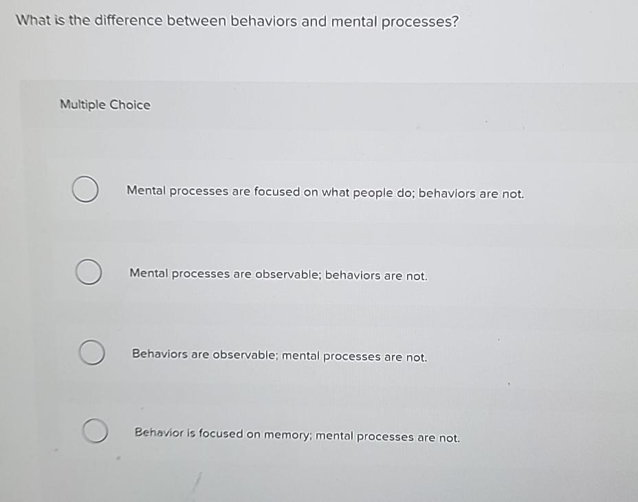 Solved What is the difference between behaviors and mental | Chegg.com