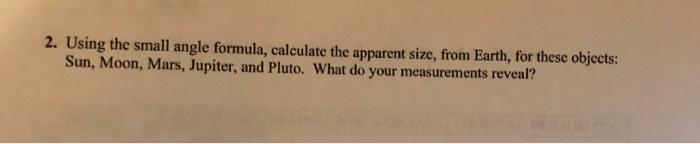 Solved 2. Using the small angle formula, calculate the | Chegg.com