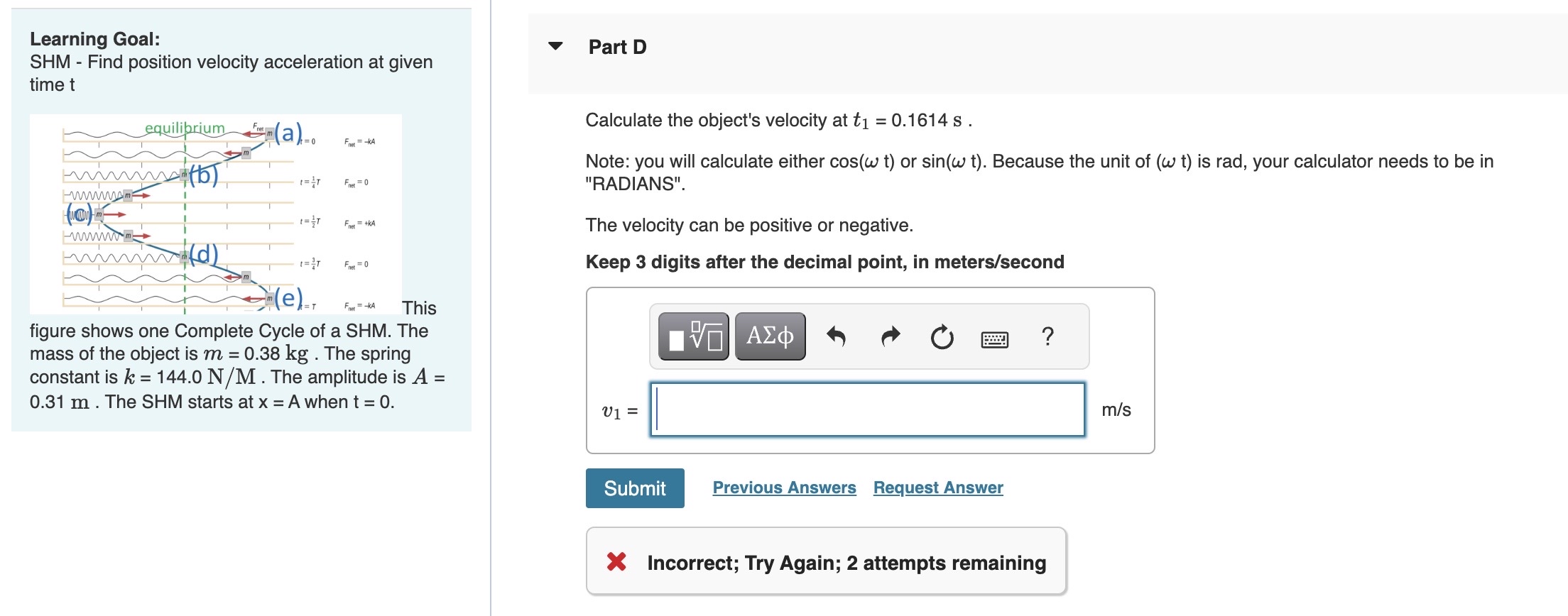 Solved Learning Goal:SHM - ﻿Find position velocity | Chegg.com