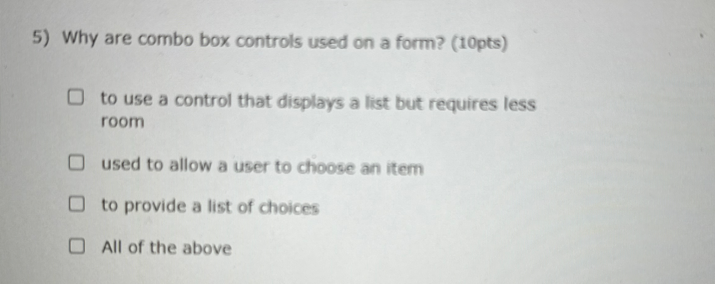 Solved Why are combo box controls used on a form? (10pts)to | Chegg.com