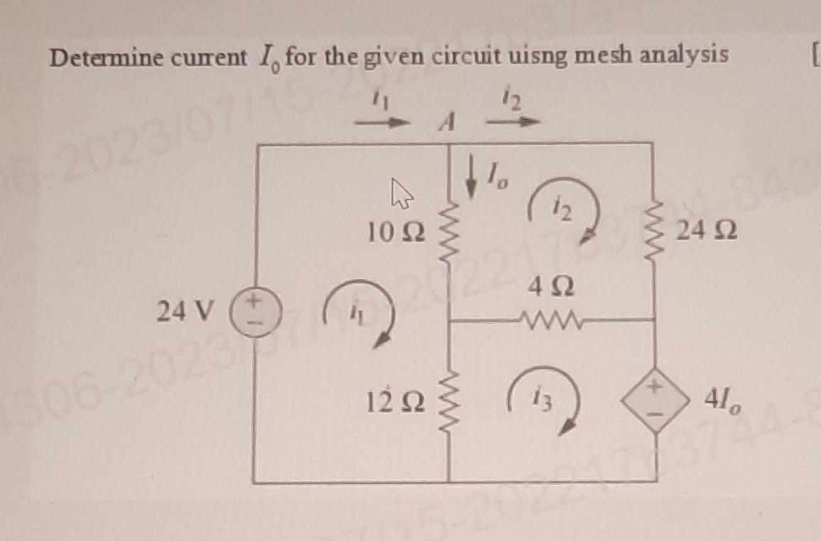 Solved Determine current I0 for the given circuit uisng mesh | Chegg.com