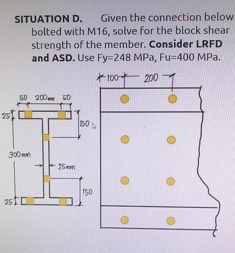 Solved SITUATION D. Given the connection below bolted with | Chegg.com