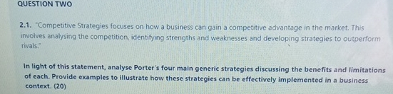 Solved QUESTION TWO2.1. ﻿'Competitive Strategies focuses on | Chegg.com