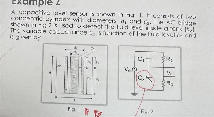Solved A capacitive level sensor is shown in Fig. 1. It | Chegg.com
