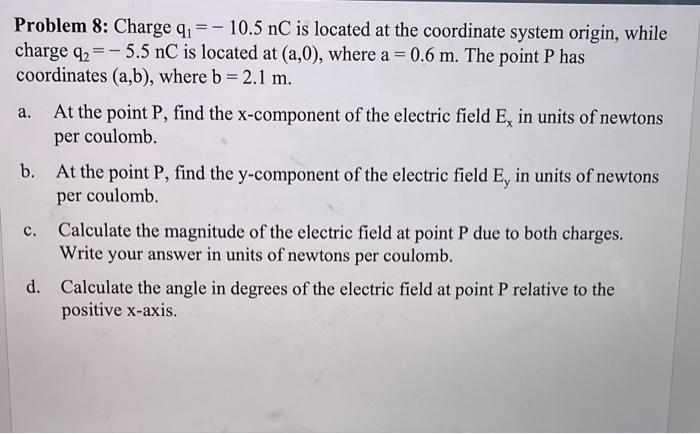 Solved Problem 8: Charge q1=−10.5nC is located at the | Chegg.com