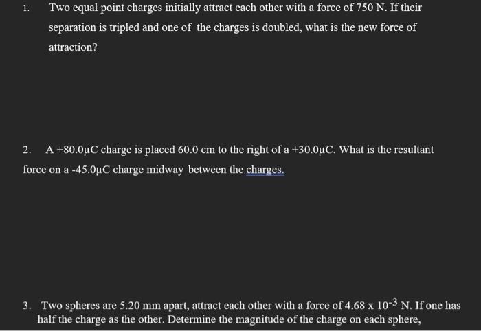 Solved 1. Two equal point charges initially attract each | Chegg.com
