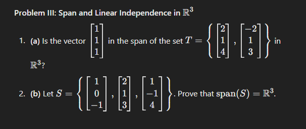 Solved Problem III: Span and Linear Independence in R3(a) Is | Chegg.com