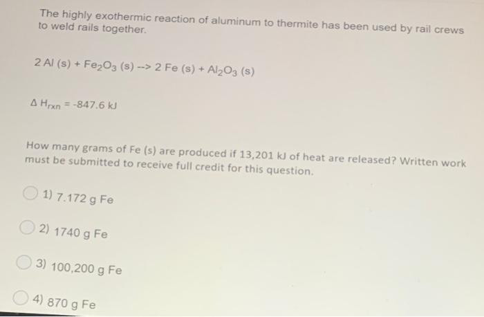Solved The highly exothermic reaction of aluminum to | Chegg.com