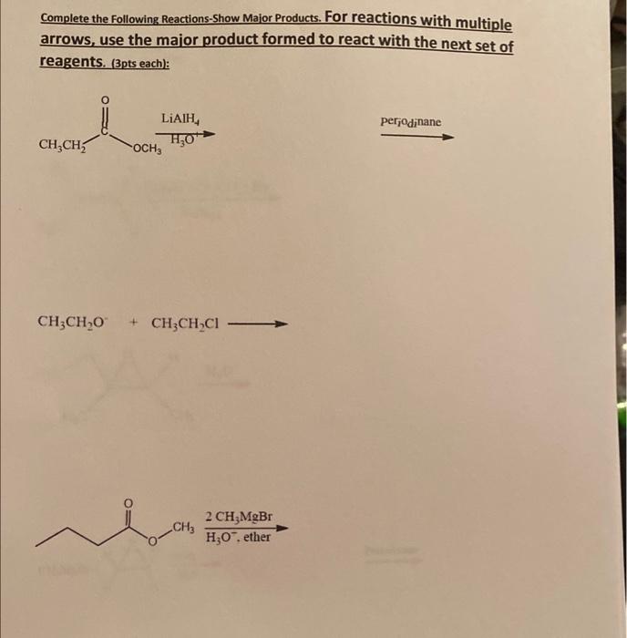 Solved Complete the Following Reactions-Show Major Products. | Chegg.com
