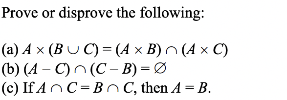 Solved Prove or disprove the following: (a) | Chegg.com