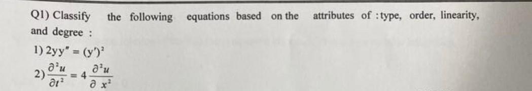 Solved Q1) Classify the following equations based on the | Chegg.com