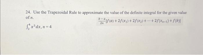 Solved 24. Use the Trapezoidal Rule to approximate the value | Chegg.com