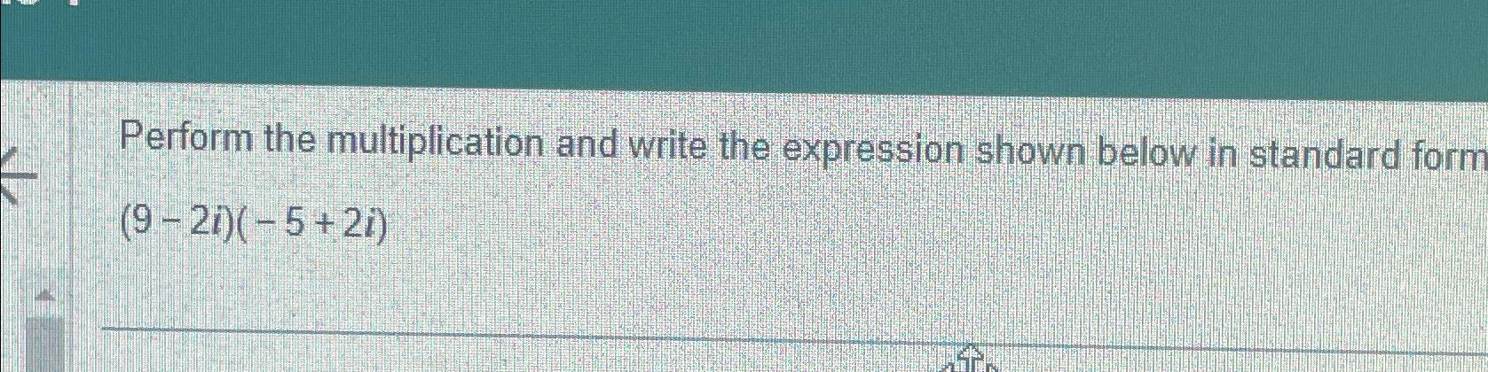 Solved Perform the multiplication and write the expression | Chegg.com