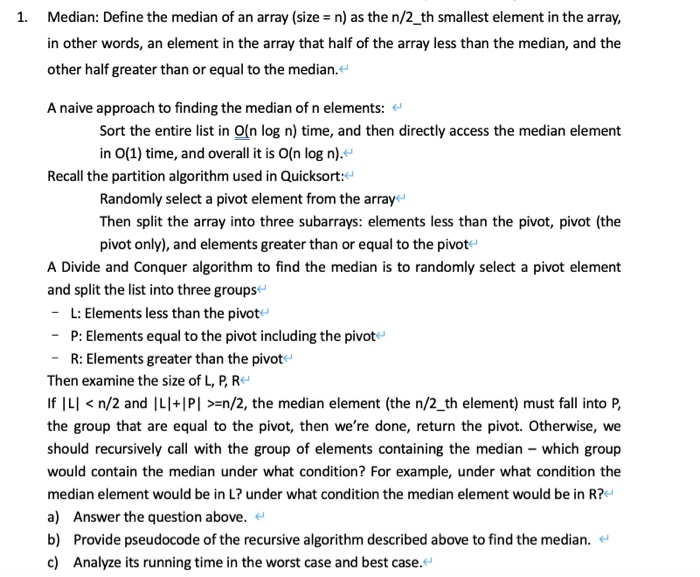 Solved 1 Median Define The Median Of An Array Size N 5297