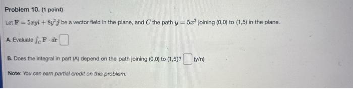 Solved Problem 10. (1 point) Let F=5xyi+8y2j be a vector | Chegg.com