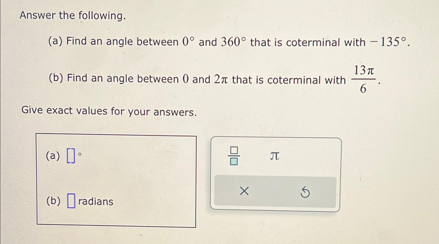 Solved Answer the following.(a) ﻿Find an angle between 0° | Chegg.com