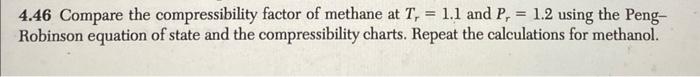 Solved 4.46 Compare the compressibility factor of methane at | Chegg.com
