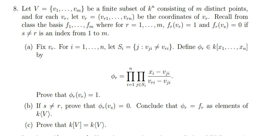 Solved 8. Let V={v1,…,vm} be a finite subset of kn | Chegg.com