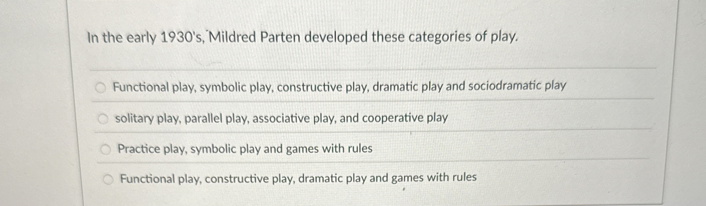 Solved In the early 1930's, ﻿Mildred Parten developed these | Chegg.com