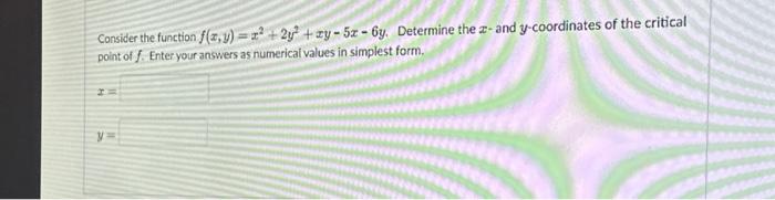 Consider the function f(x,y)=x2+2y2+xy−5x−6y. | Chegg.com