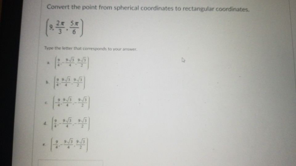 Solved Convert the point from spherical coordinates to | Chegg.com