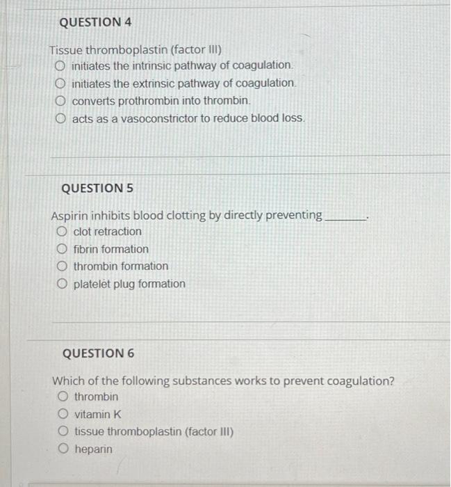 Solved Tissue thromboplastin (factor III) initiates the | Chegg.com