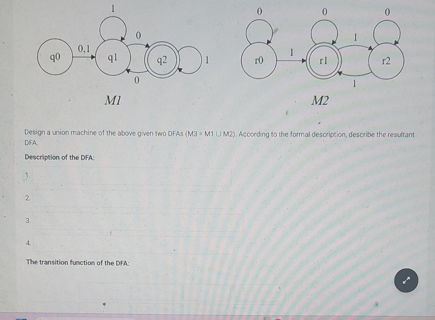 Design a union machine of the above given two DFAs | Chegg.com