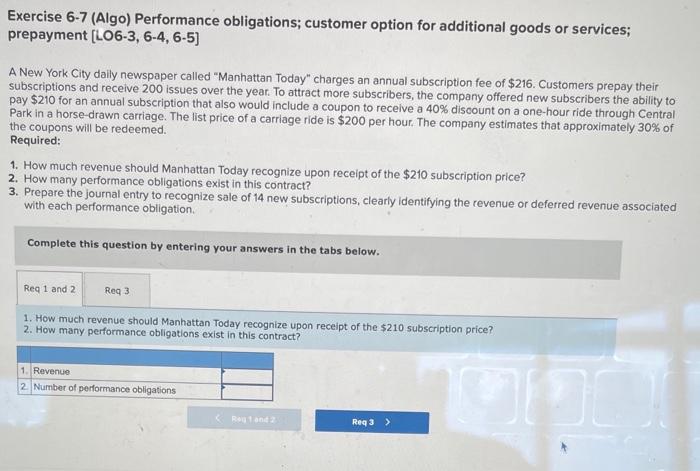 Solved Exercise 6-7 (Algo) Performance obligations; customer | Chegg.com Solved Exercise 6-7 (Algo) Performance obligations; customer | Chegg.com