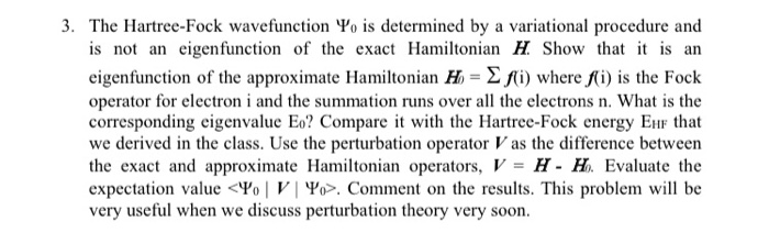 Solved 3. The Hartree-Fock wavefunction Yo is determined by | Chegg.com