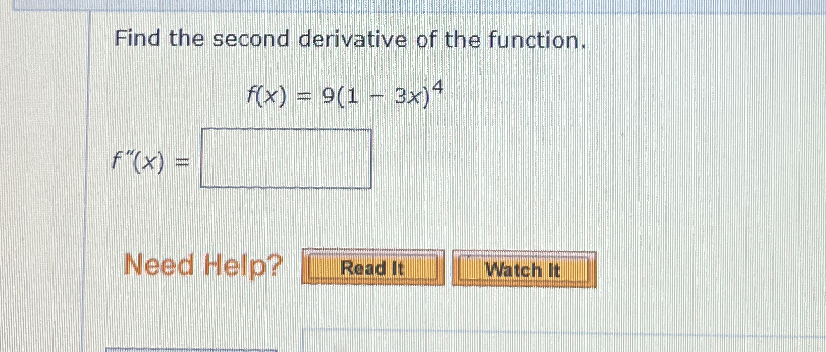 Solved Find the second derivative of the | Chegg.com