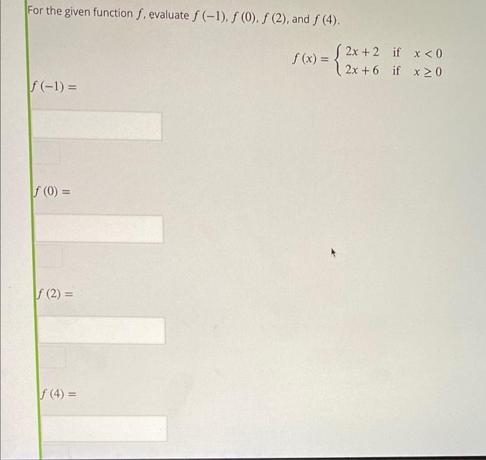 Solved For the given function f. evaluate | (-1), f (0) S | Chegg.com