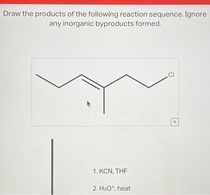 Draw the products of the following reaction sequence. | Chegg.com