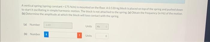 Solved to start it oscillating in simple harmonic motion. | Chegg.com