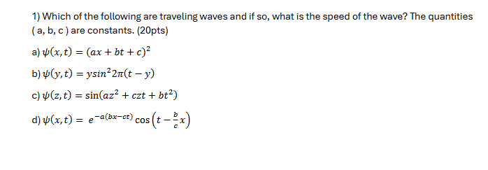 Solved Which of the following are traveling waves and if so, | Chegg.com