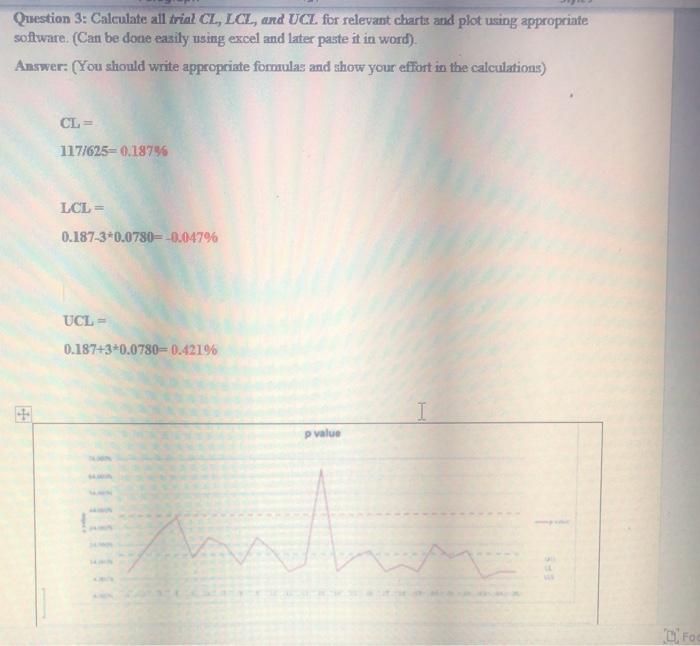 Solved Question 3: Calculate all trial. CL, LCL, and UCL for | Chegg.com