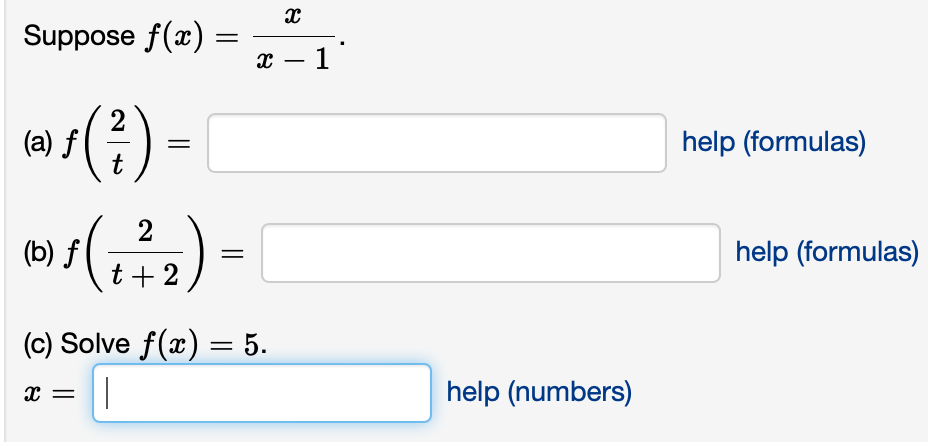 Solved Suppose f(x)=xx-1(a) f(2t)=help | Chegg.com