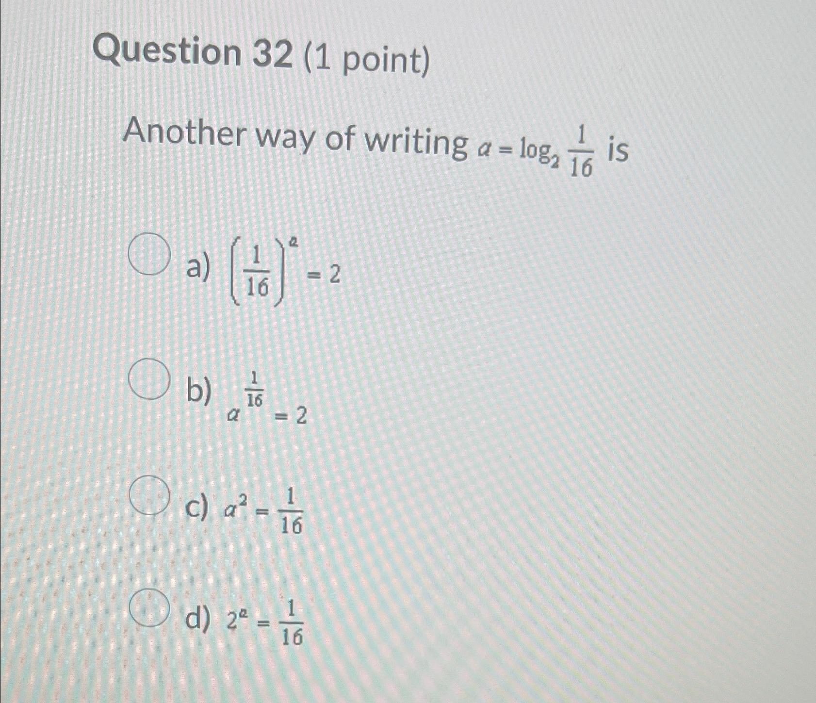 Solved Question 32 (1 ﻿point)Another way of writing | Chegg.com