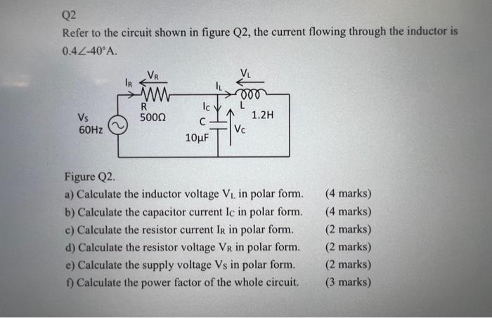 Solved Refer to the circuit shown in figure Q2, the current | Chegg.com
