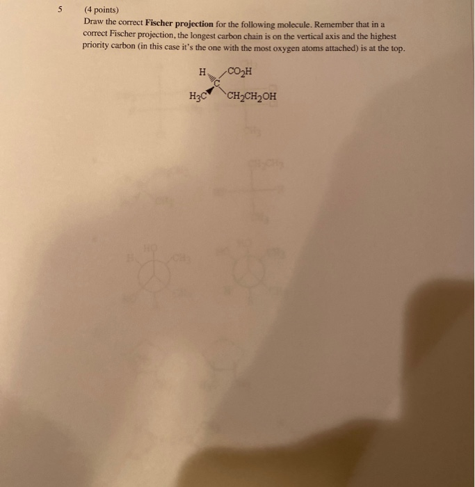 Solved 5 (4 points) Draw the correct Fischer projection for | Chegg.com