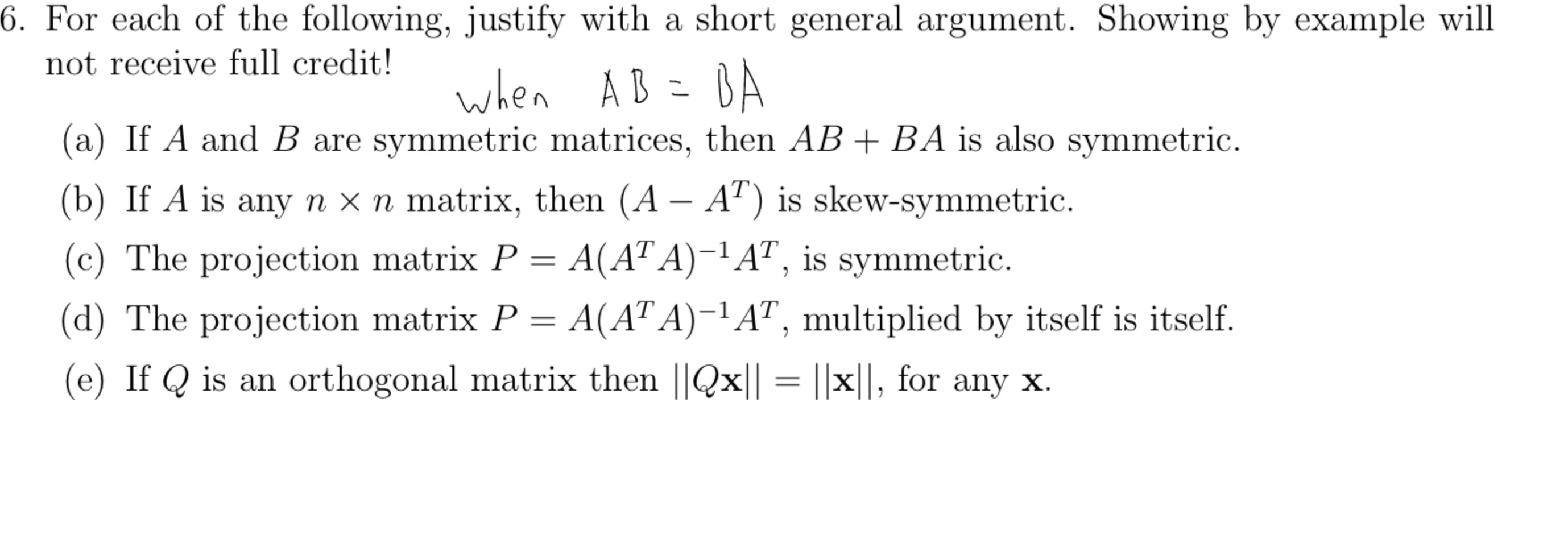 Solved For each of the following, justify with a short | Chegg.com