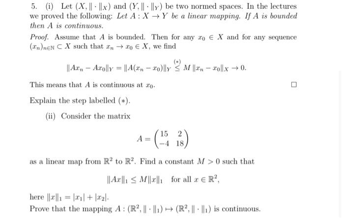 Solved 5. (i) Let (X,∥⋅∥X) and (Y,∥⋅∥Y) be two normed | Chegg.com