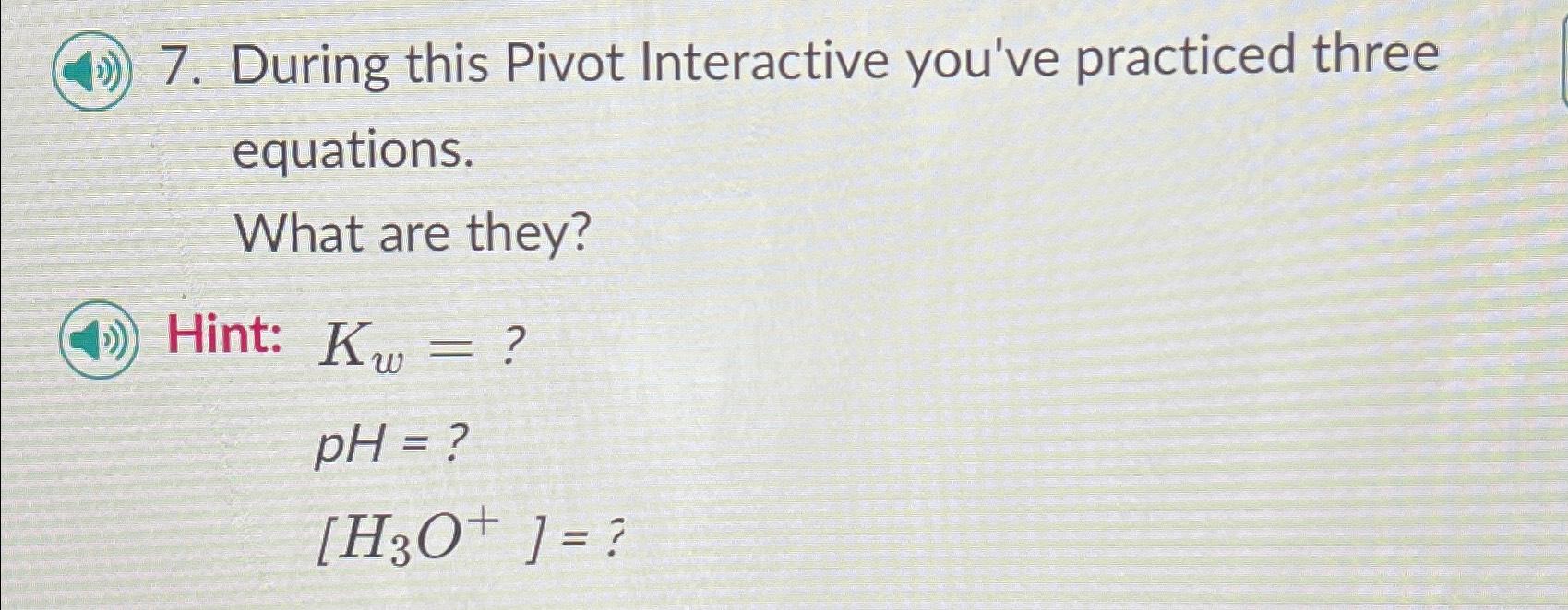Solved During this Pivot Interactive you've practiced three | Chegg.com