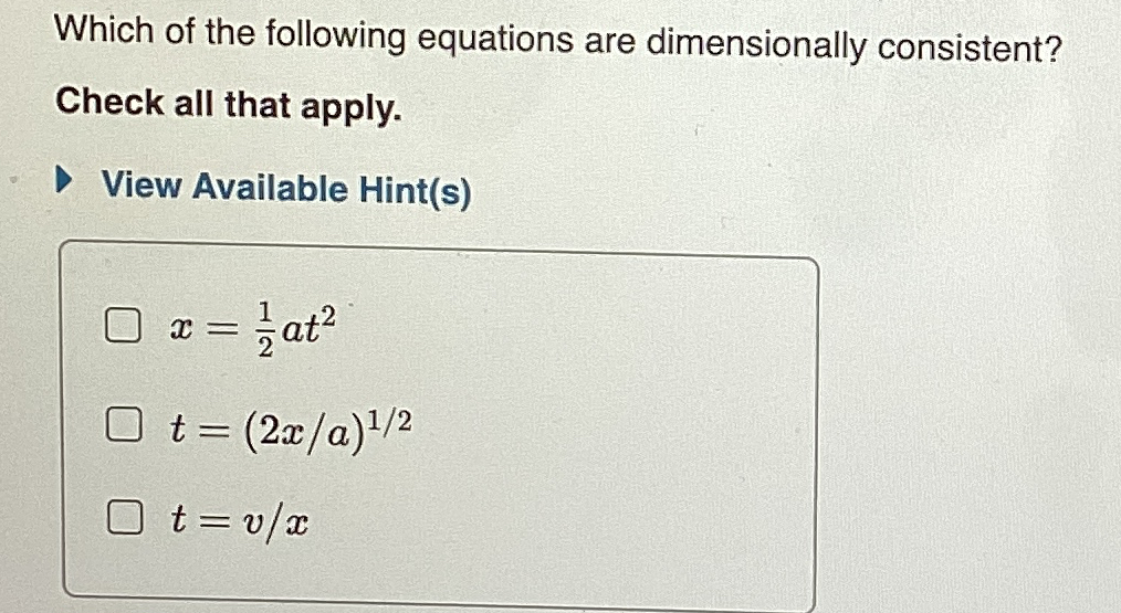 Which of the following equations are dimensionally | Chegg.com
