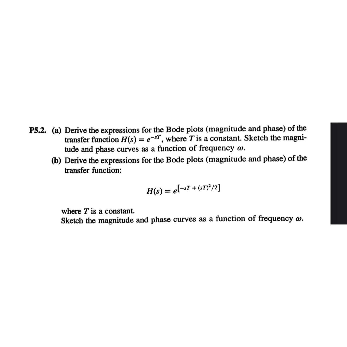Solved P5.2. (a) ﻿Derive the expressions for the Bode plots | Chegg.com